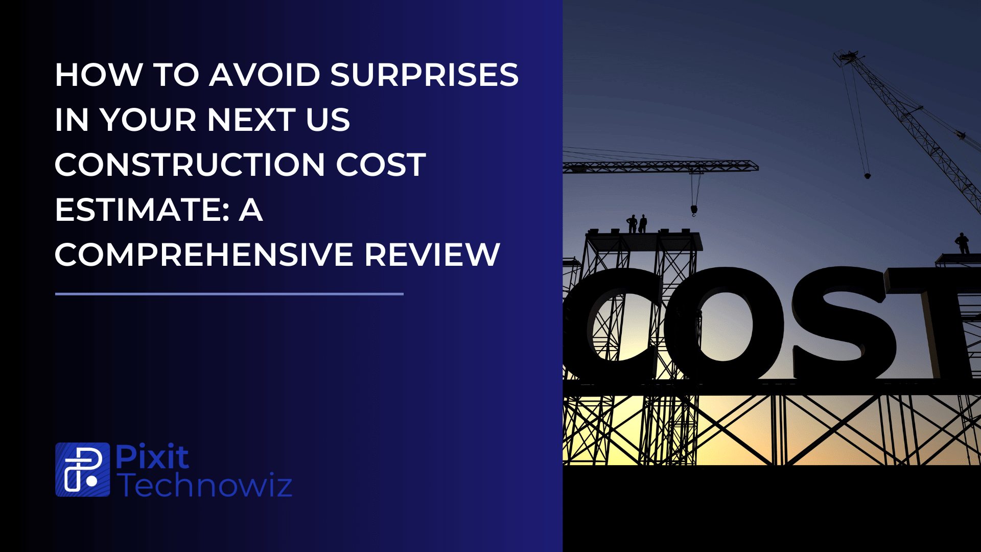 Avoid Surprises In Your Construction Cost Estimate Project in US